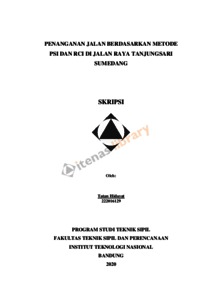 TA: PENANGANAN JALAN BERDASARKAN METODE PSI DAN RCI DI JALAN RAYA TANJUNGSARI SUMEDANG - Itenas ...